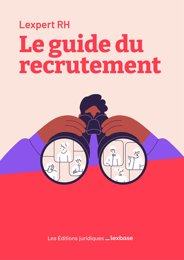 Ebook : Le guide du recrutement - Lexbase - Lexpert RH - Le guide du recrutement - Manuel ...